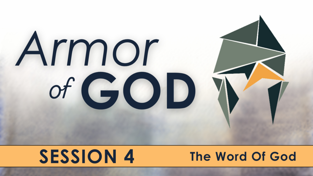 Men's Encounter - The Armor Of God - SESSION FOUR - The Word Of God ...