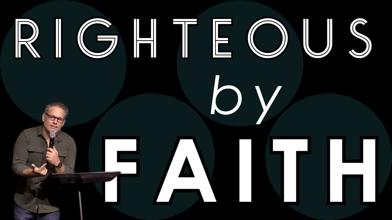 Righteous By Faith - SOMA Tyler